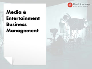 Media & Entertainment Business Managament | PPT