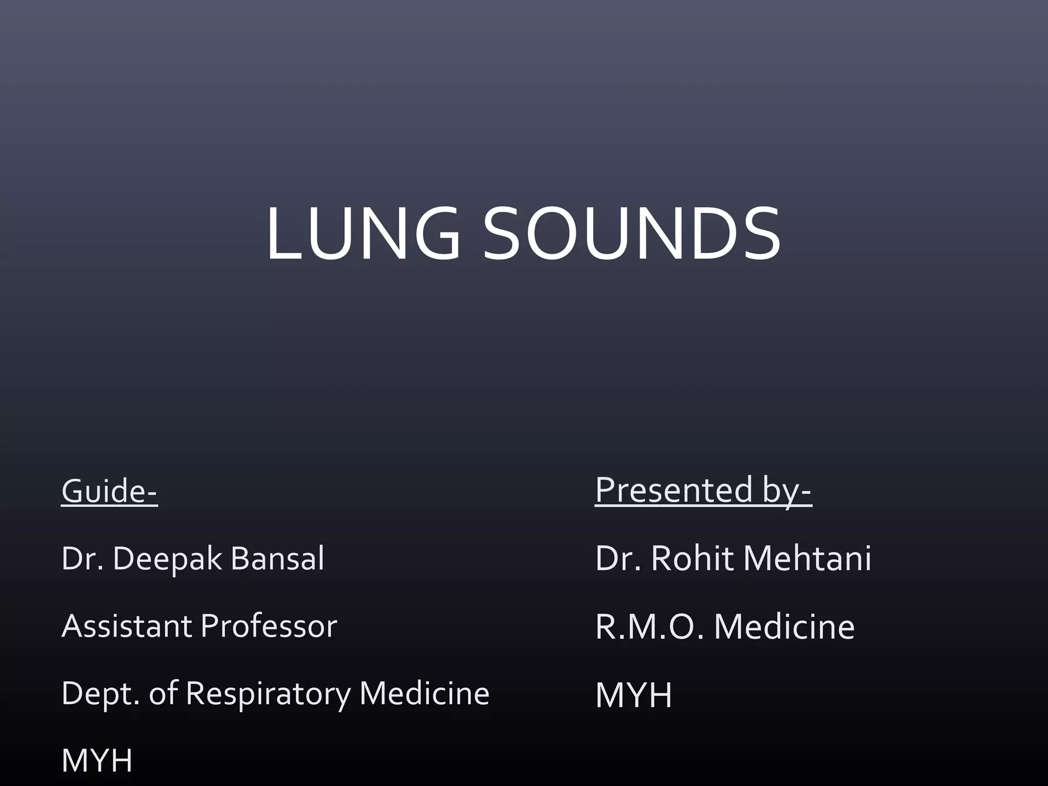 Approach to Lung sounds | PPT