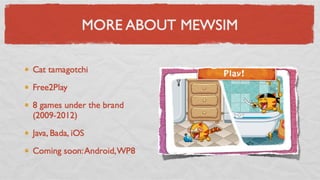 Mewsim english iOS Android WP8 J2ME Bada | PPT