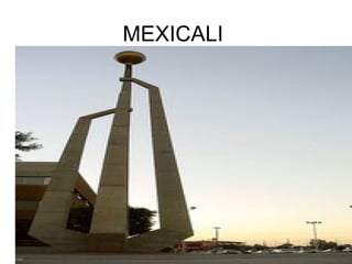 Mexicali | PPT
