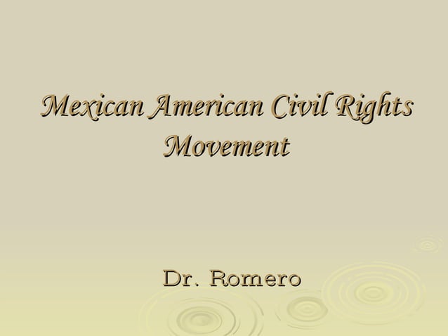 Mexican American Civil Right | PPT | Politics