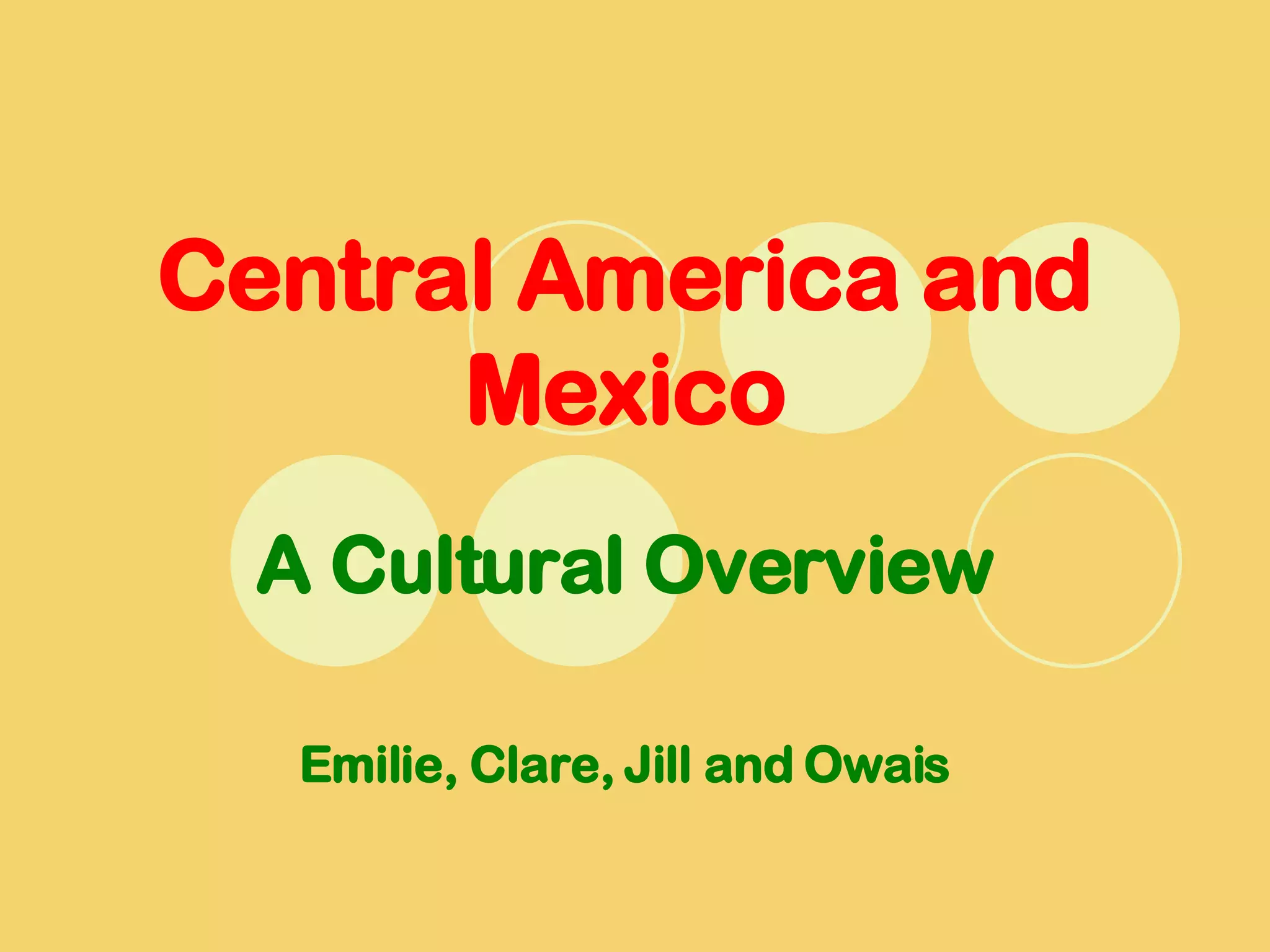 Mexican and Central American Culture | PPT