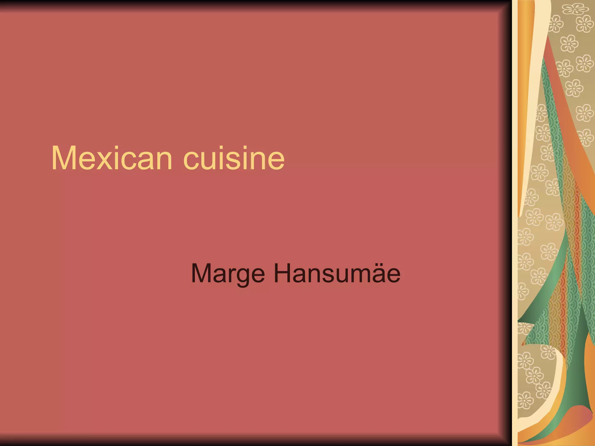Mexican Cuisine | PPT
