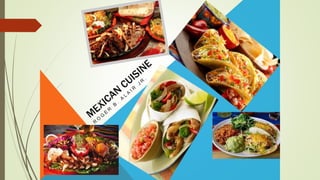 Mexican cuisine | PPTX