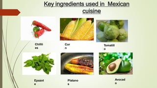 Mexican cuisine | PPTX