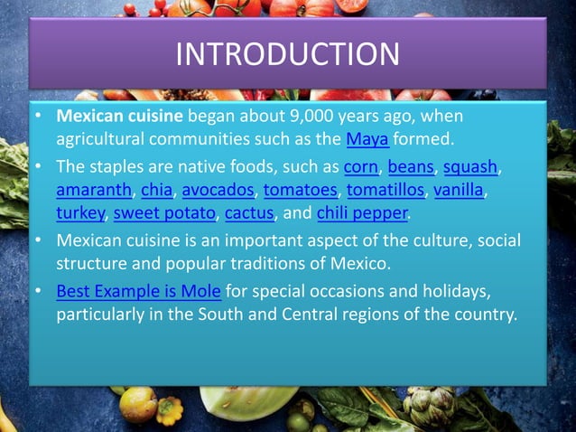 Mexican cuisine presentation | PPTX | World Cuisines | Food & Drink