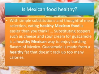 Mexican cuisine presentation | PPTX