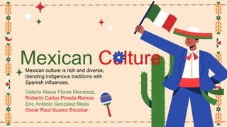 Mexican Culture exposición en ingles.pptx