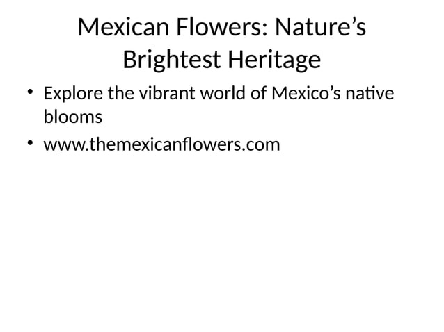 MexicanFlowers tradition presentationppt | PPTX