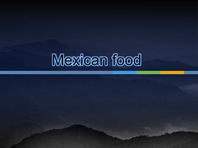 Mexican food | PPT