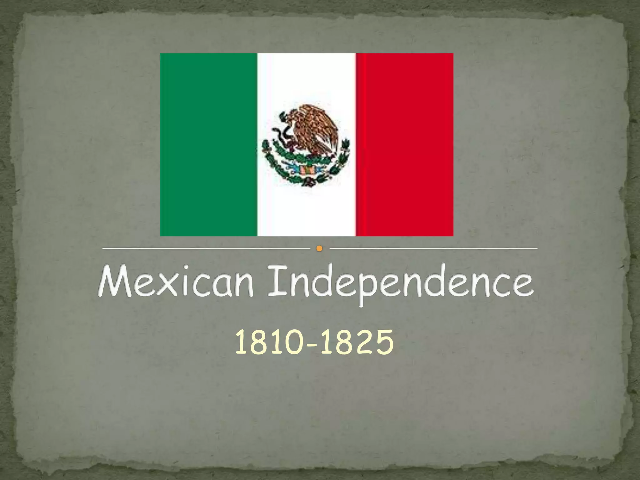 Mexican independence from spain revised | PPTX