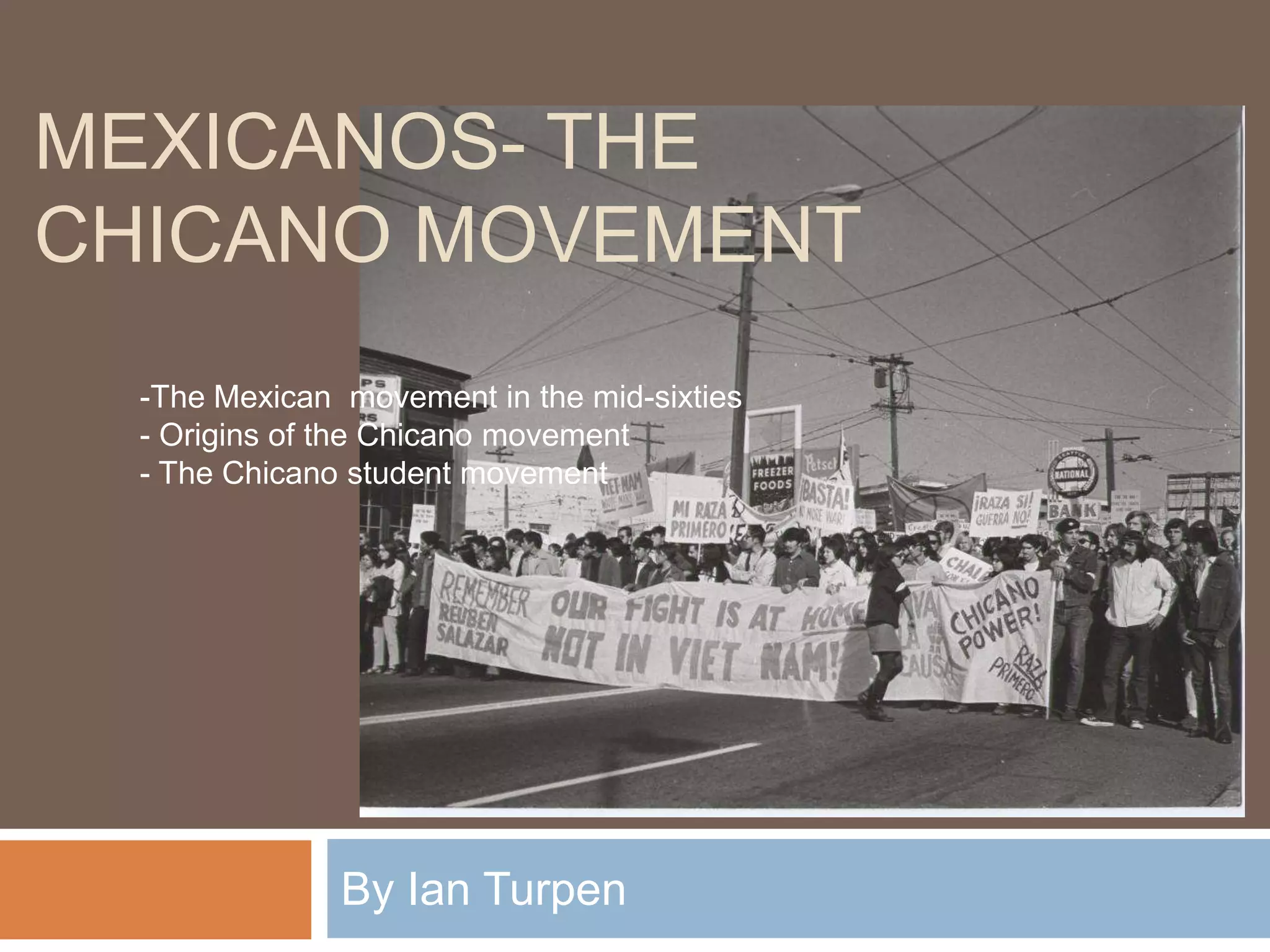 Mexicanos the chicano movement ning site #5 | PPTX