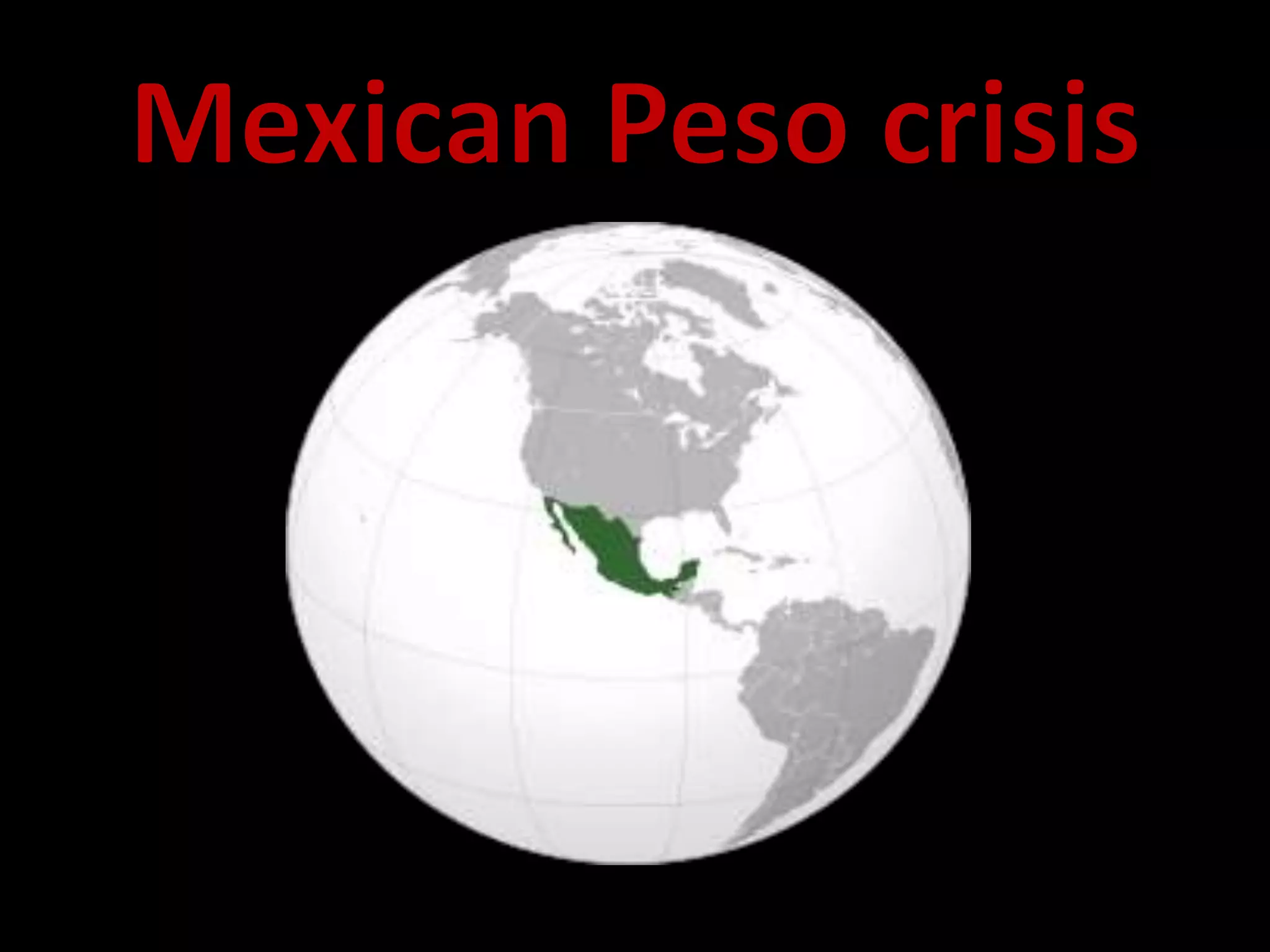 Mexican peso crisis | PPTX
