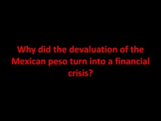 Mexican peso crisis | PPTX