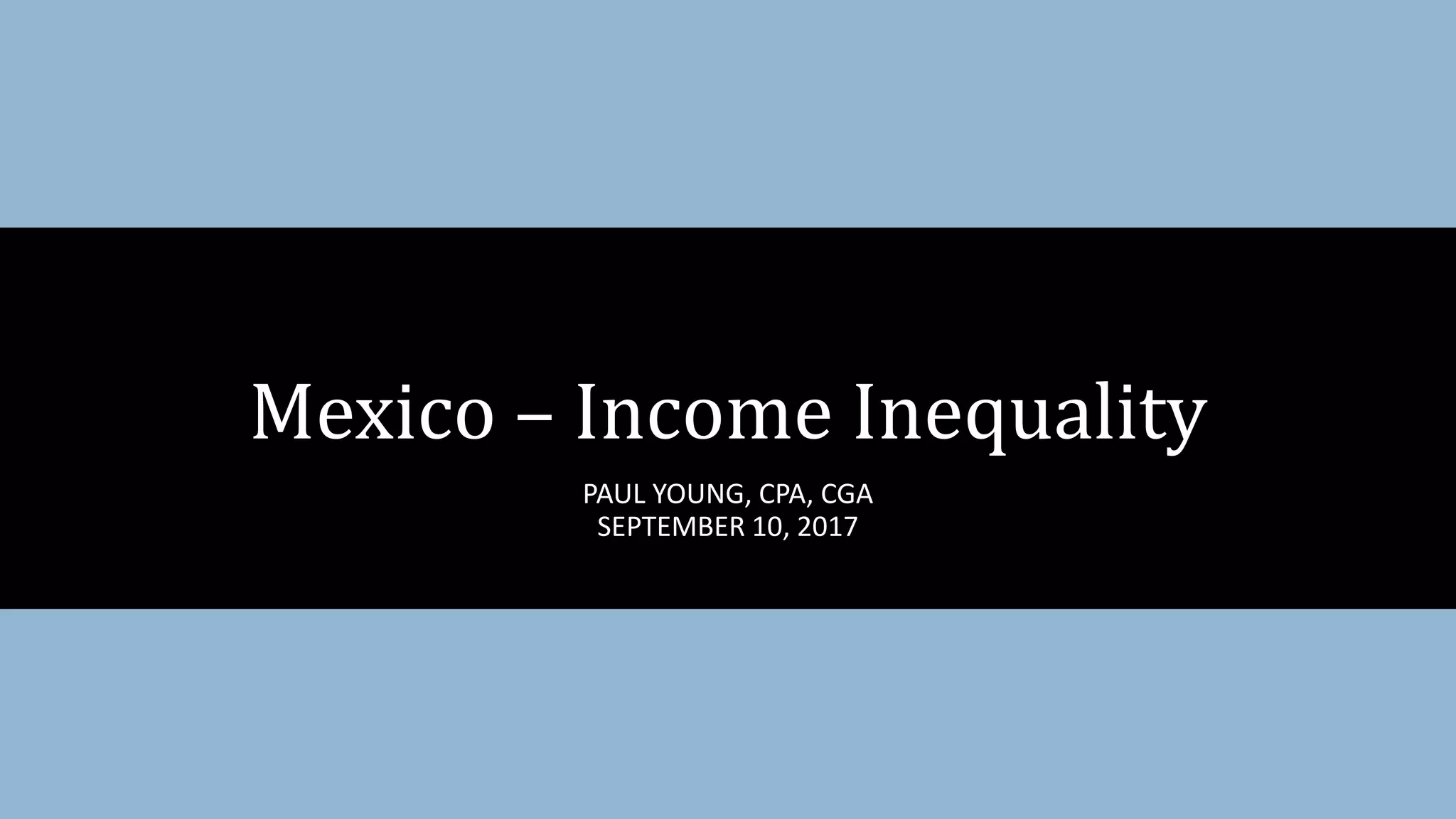 Mexico - Income inequality | PPTX