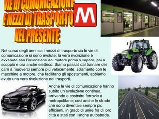 Progetto Telemouse: Mezzi di trasporto ieri, oggi e domani | PPT