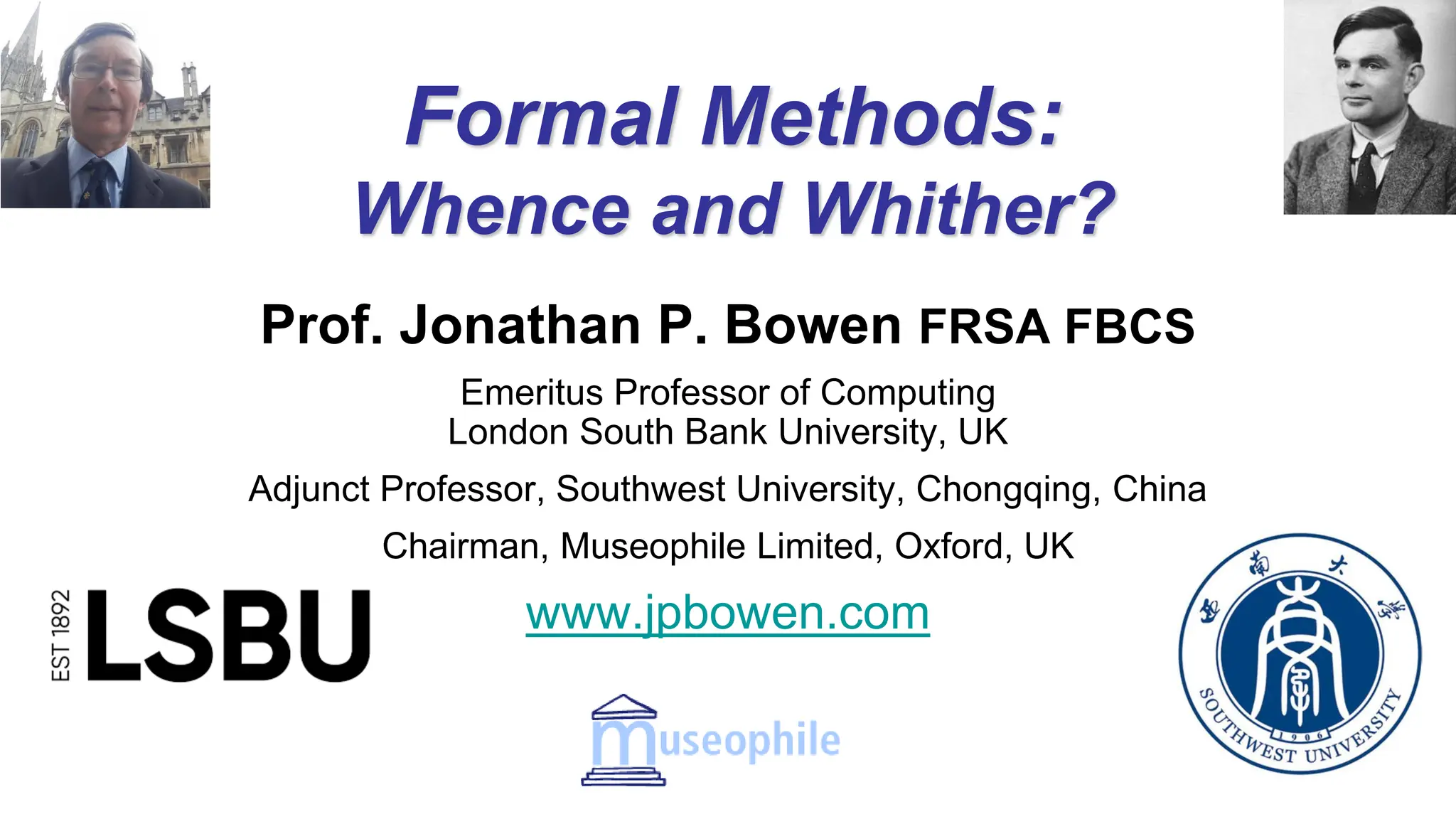 Formal Methods: Whence and Whither? [Martin Fränzle Festkolloquium ...
