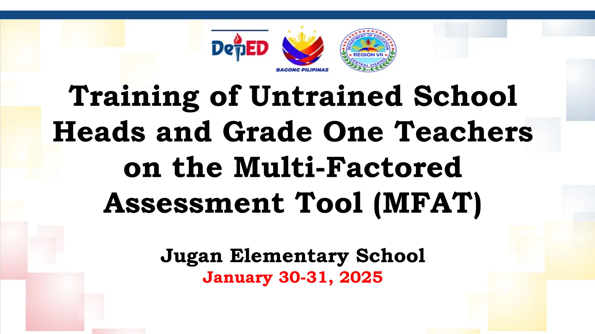 MFAT-session1-Overview of MFAT.pptx. CEBU PROVINCE | PPTX