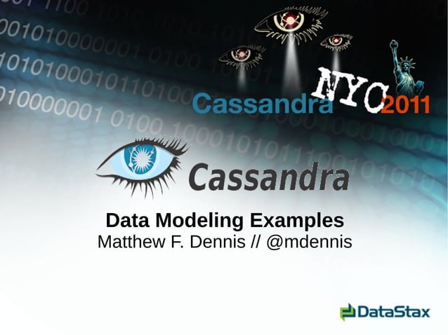 Cassandra NYC 2011 Data Modeling | PPT