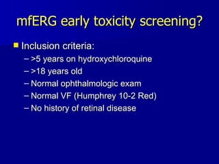 Multifcoal ERG in Hydroxychloroquine Retinopathy | PPT