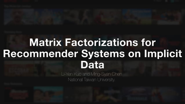 Matrix Factorizations for Recommender Systems on Implicit Data | PDF