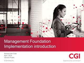 Management Foundation implementation introduction 2014 (public) | PPT