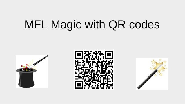 Mfl magic with qr codes