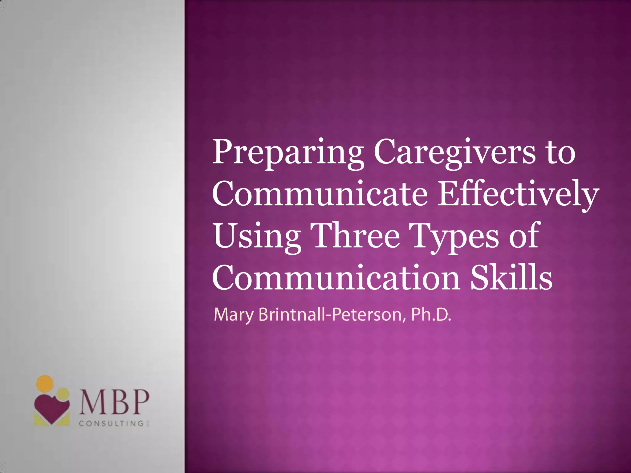 Preparing Caregivers to Communicate Effectively | PPTX