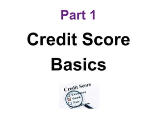 Credit Scores-The Basics | PDF | Personal Finance