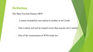 International Business:MOST FAVOURED NATION (mfn) treatment | PPT