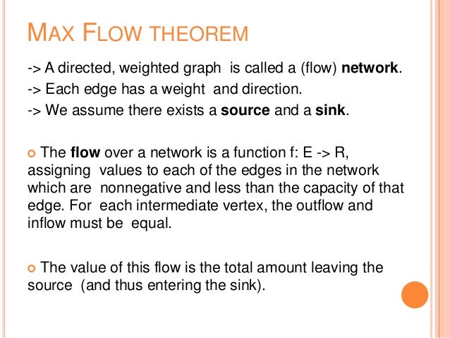A Maximum Flow Min Cut Theorem For Optimizing Network