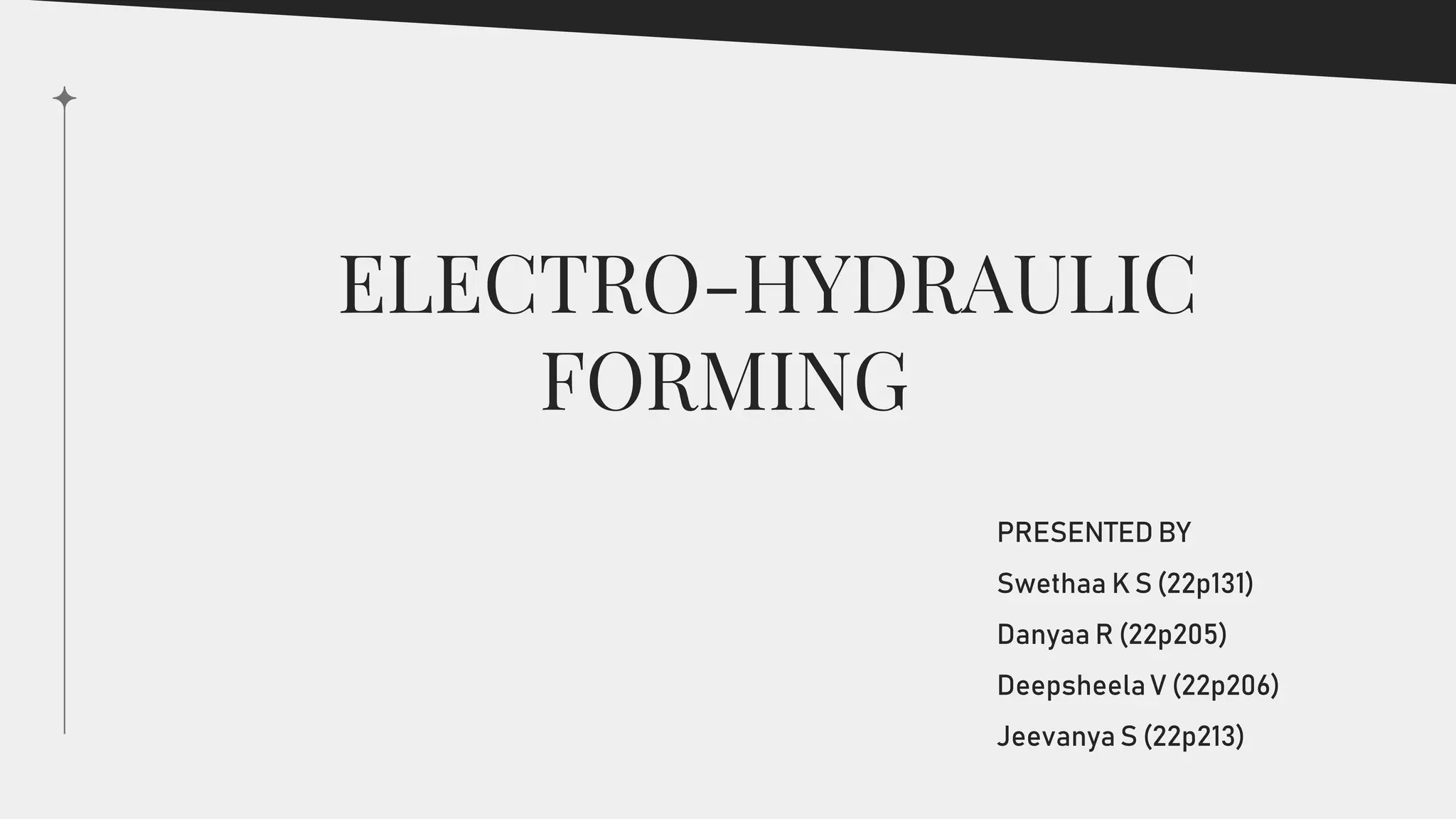 metal forming process-electro hydraulic forming | PPTX