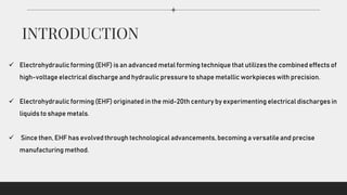 metal forming process-electro hydraulic forming | PPTX