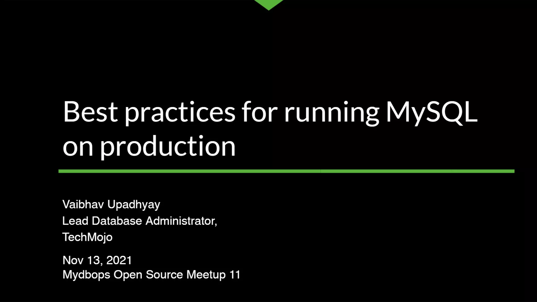 Best practices for running MySQL on production - Vaibhav Upadhyay | PPT