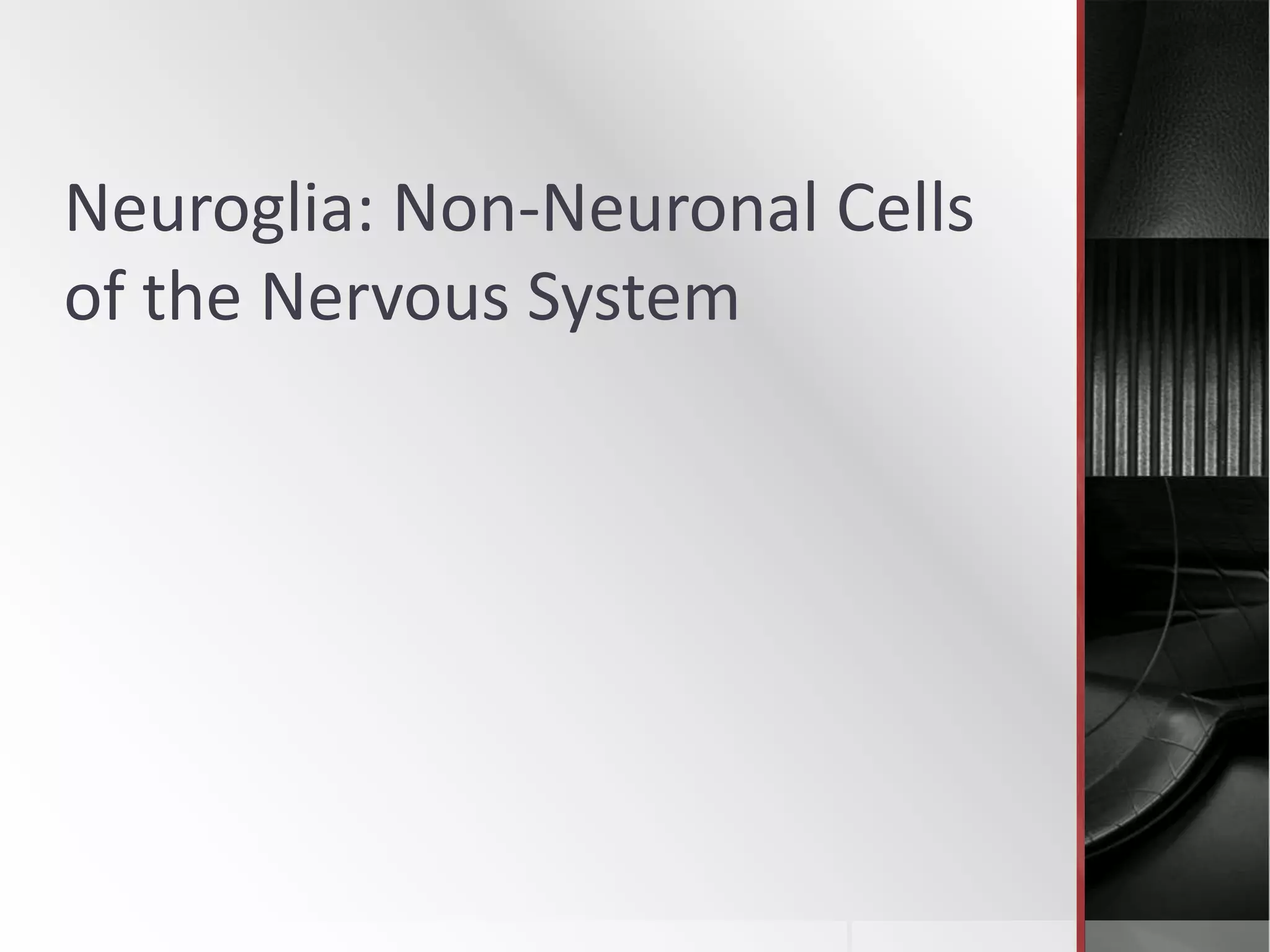 Neuroglia | PPTX