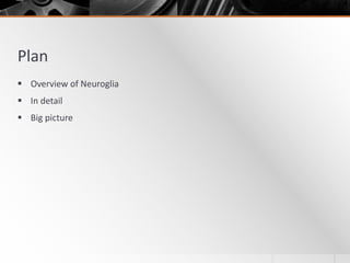 Neuroglia | PPTX