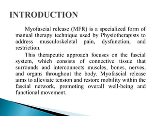 MYOFASCIAL RELEASE THERAPY AND TECHNIQUES | PPTX