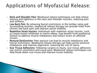 MYOFASCIAL RELEASE THERAPY AND TECHNIQUES | PPTX