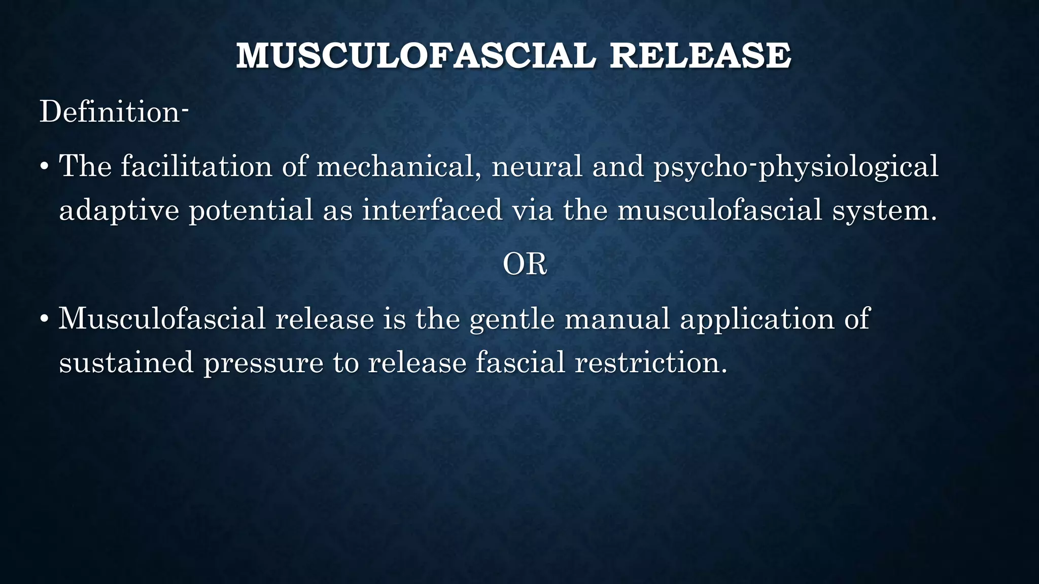 Myofascial release PPT | PPTX