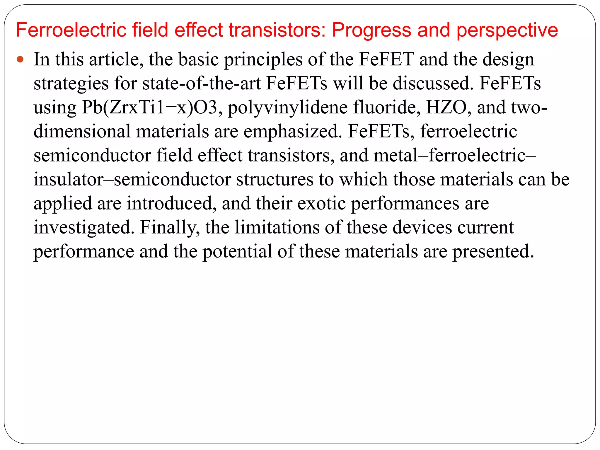 Mfsfet metal ferroelectric semiconductor field effect transistor | PPTX