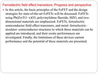 Mfsfet metal ferroelectric semiconductor field effect transistor | PPTX