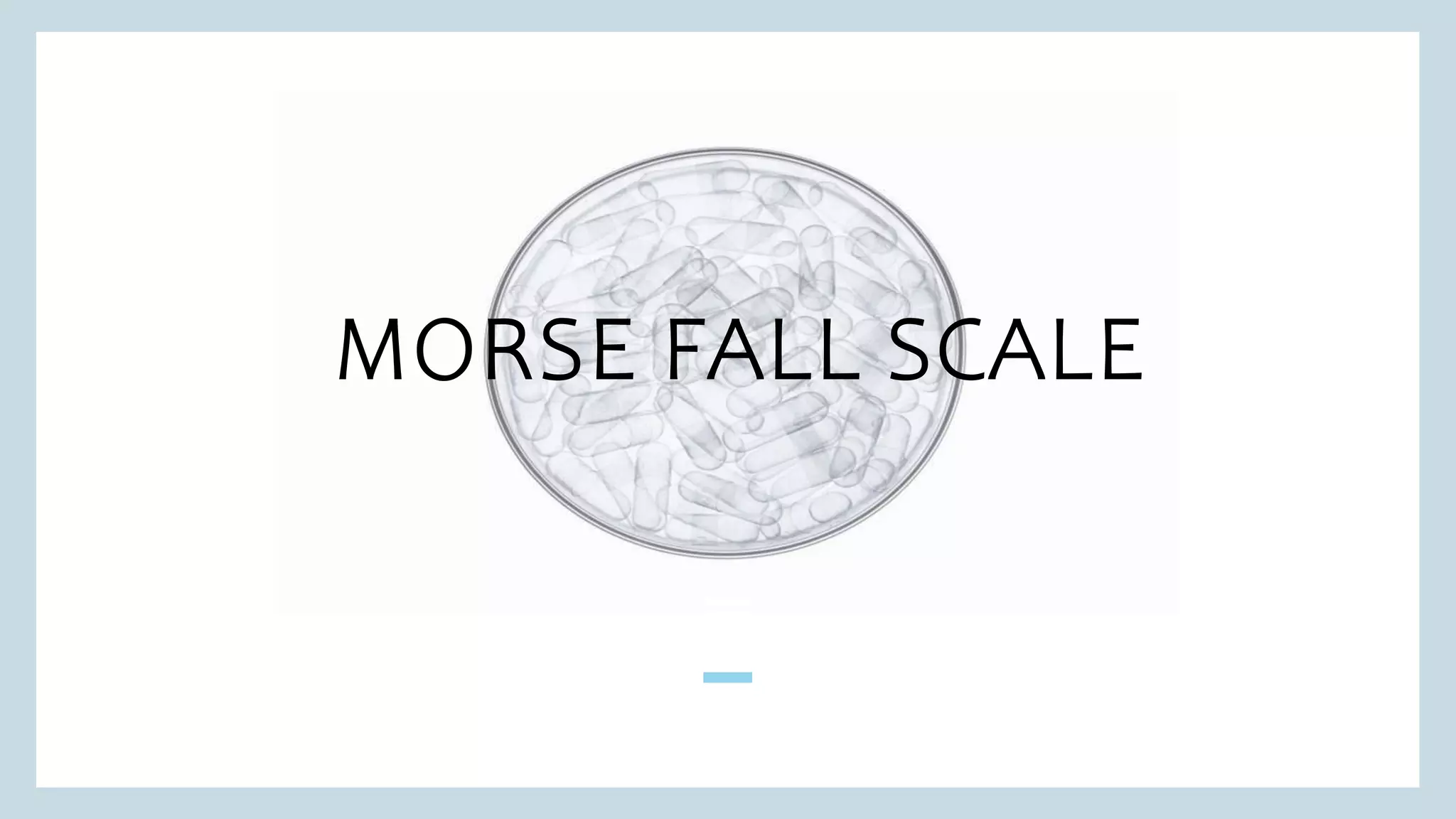 morse fall score.pptx