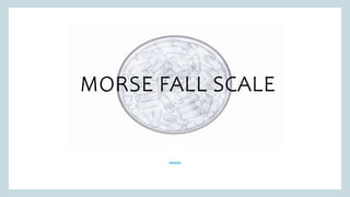 morse fall score.pptx