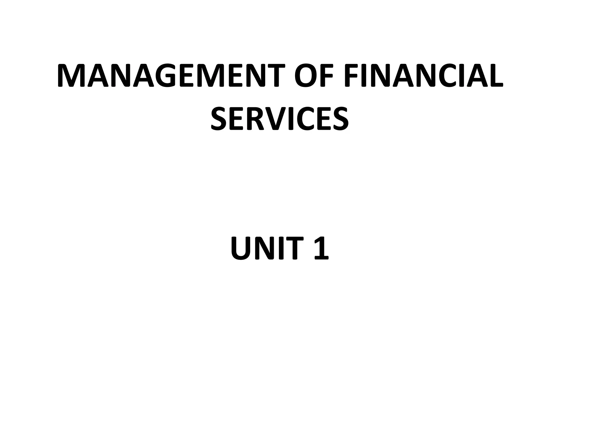 Financial Systems and Markets; Concept, Nature and Scope of Financial ...