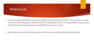 Oracle Managed Files Transfer- Key based authentication | PPTX
