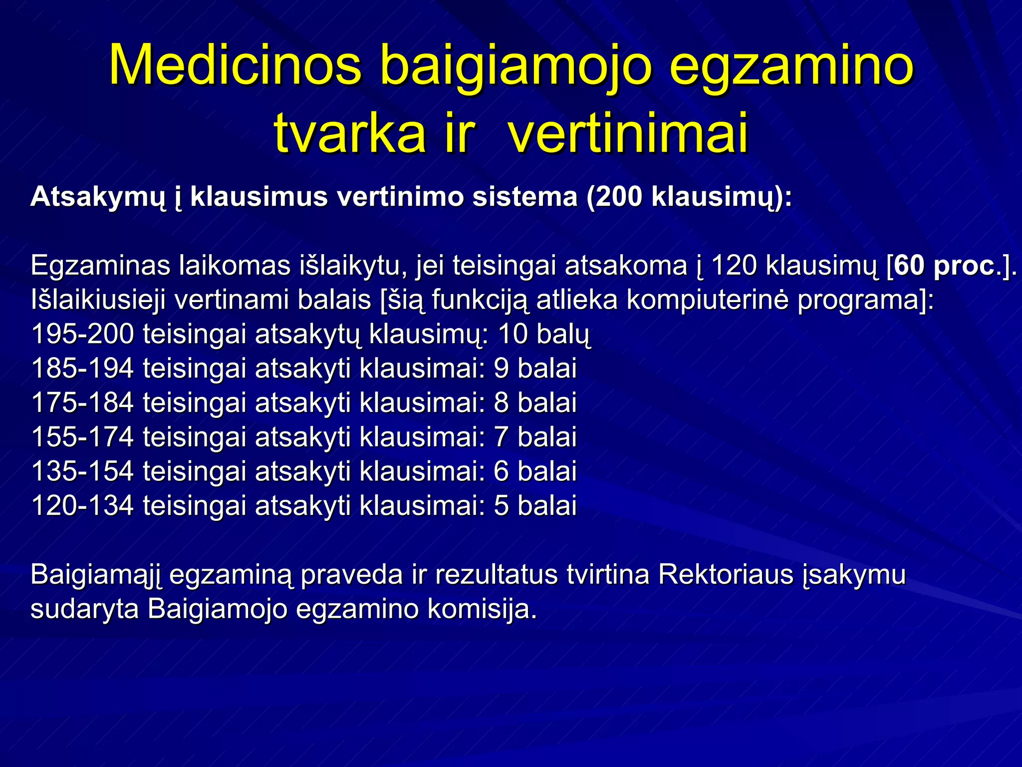 Baigiamasis egzaminas medikų | PPT