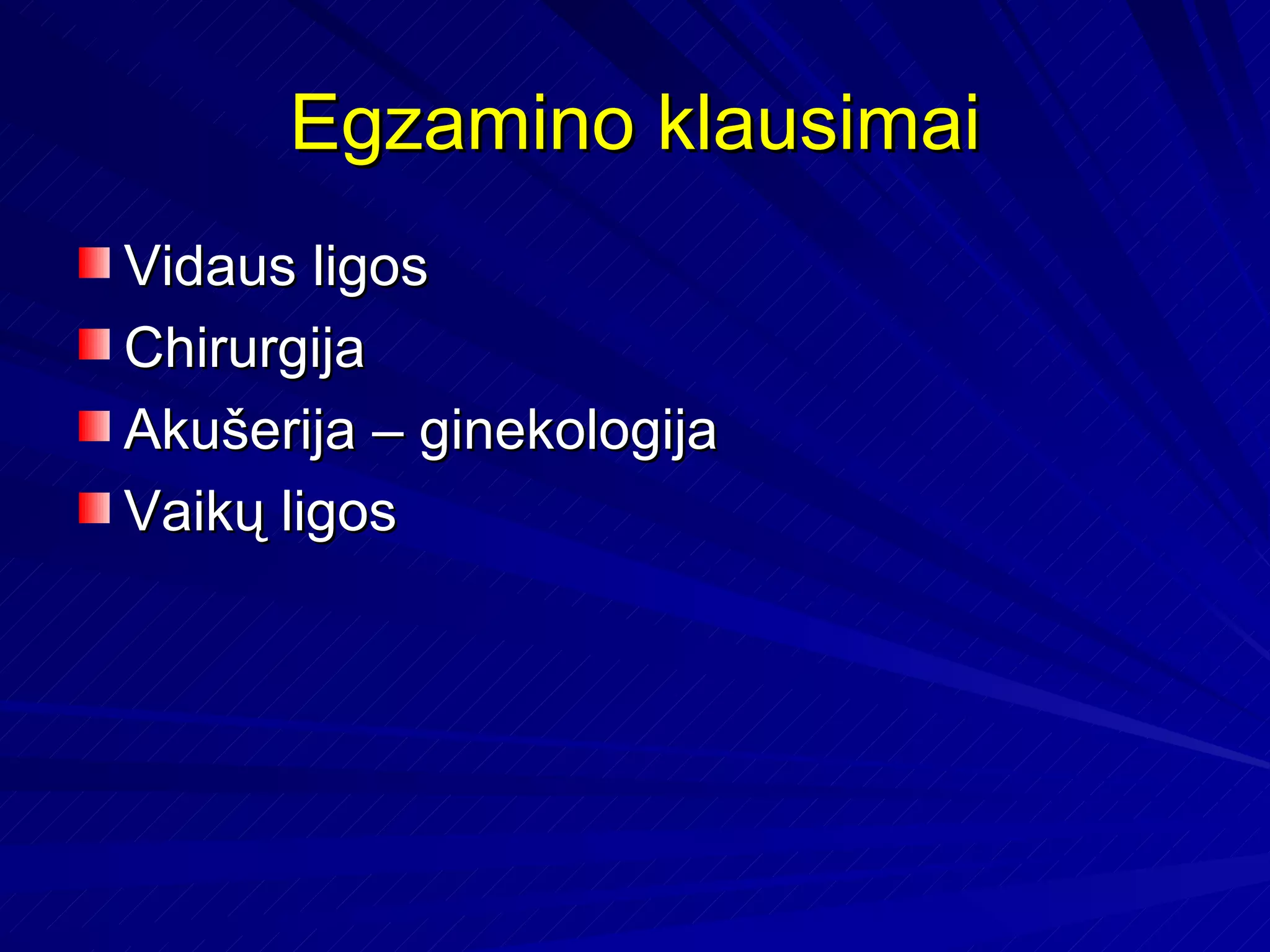 Baigiamasis egzaminas medikų | PPT