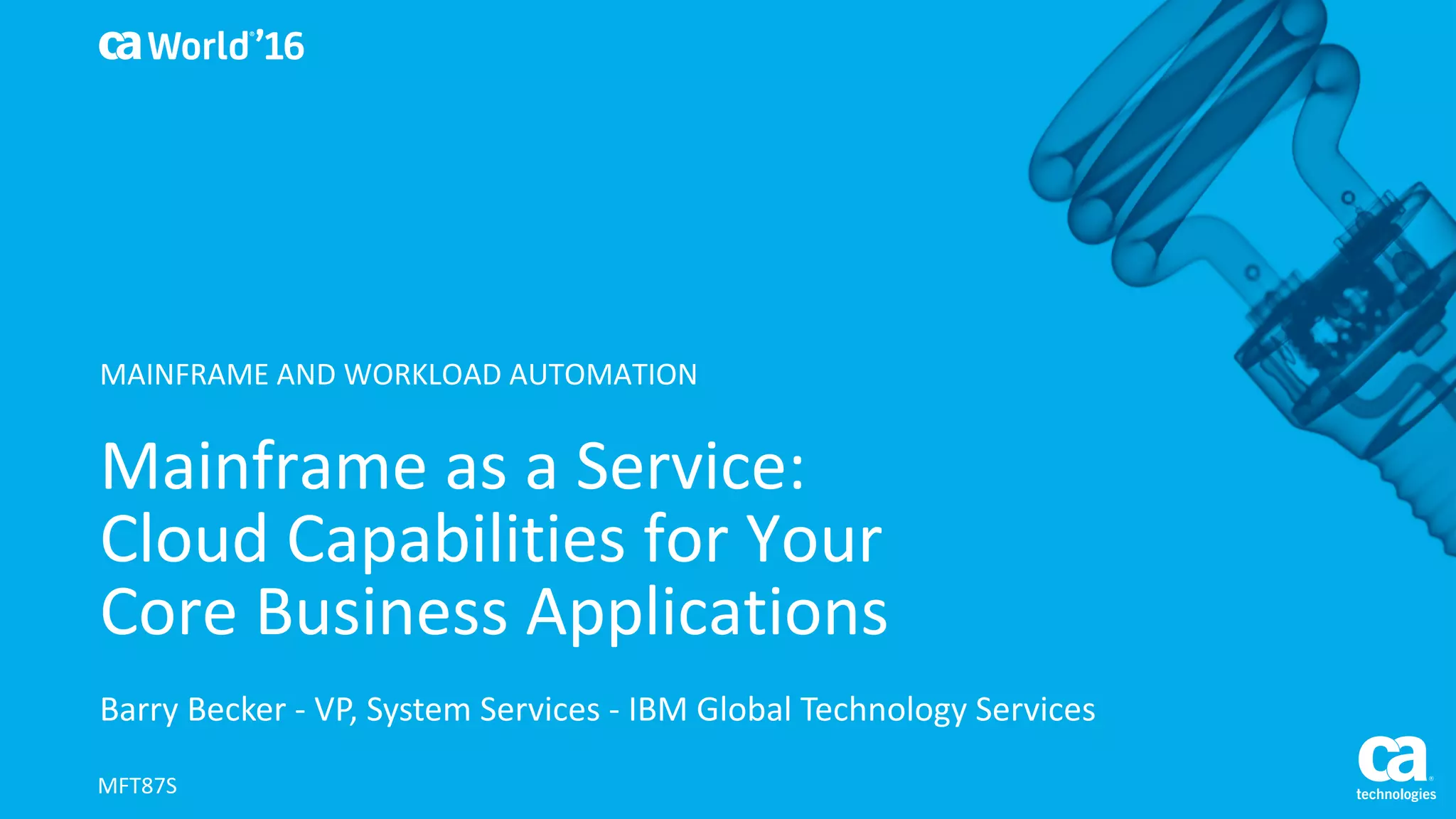 Mainframe as a Service: Cloud Capabilities for Your Core Business ...