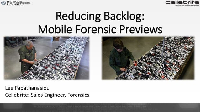 Reduce Lab Backlog with Mobile Data Forensic Previews | PPT