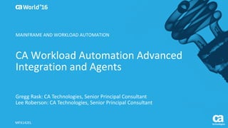 Hands-On Lab: CA Workload Automation Advanced Integrations and Agents | PPT